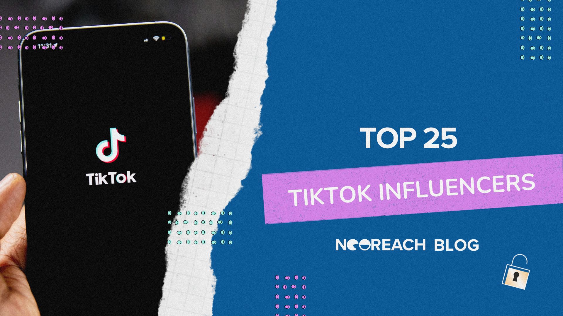 Top 25 TikTok Influencers | NeoReach