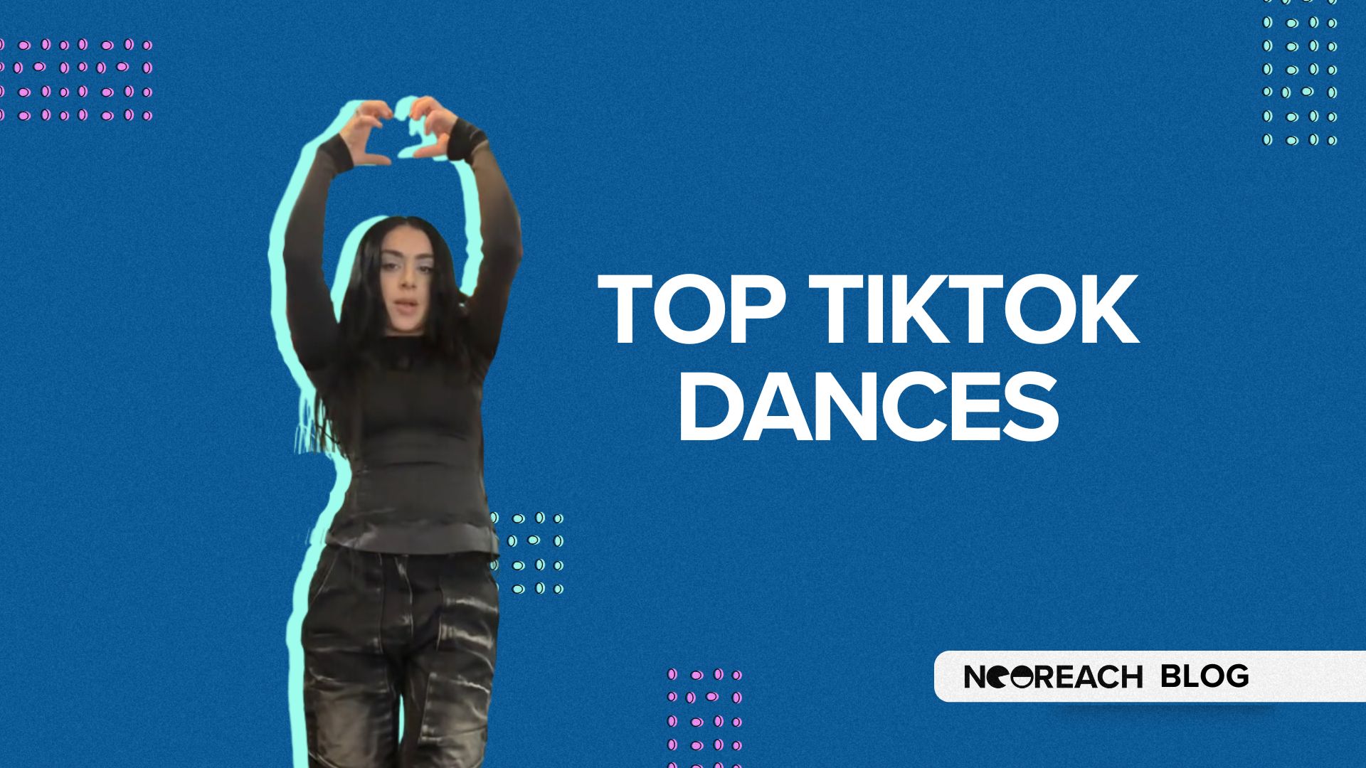 TikTok 上最火的 20 个舞蹈 | NeoReach