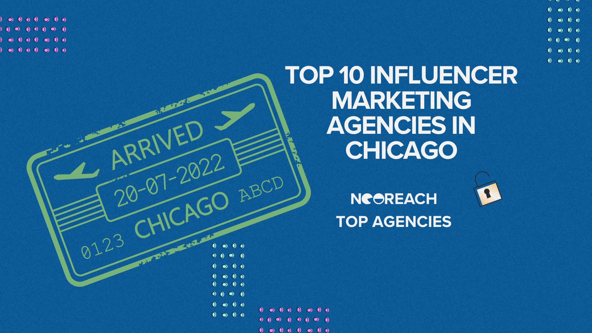 Top 10 Influencer Marketing Agencies in Chicago | NeoReach